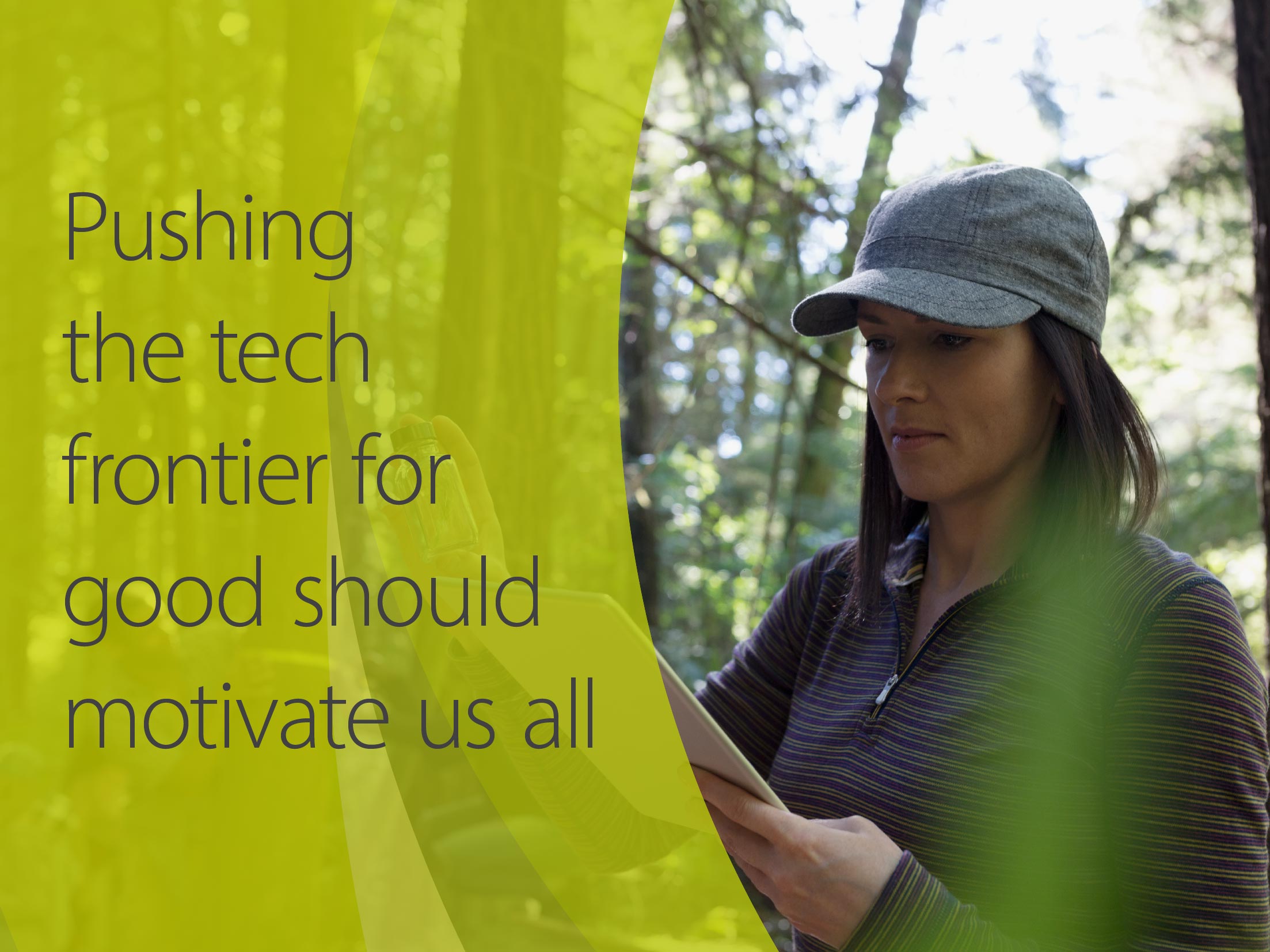 Pushing the tech frontier for good should motivate us all